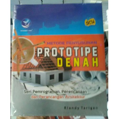 Jual Metode Penyusunan Prototipe Denah, Seri Pemrograman, Perencanaan Dan Perancangan Arsitektur ...