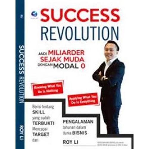 Jual Success Revolution, Jadi Miliarder Sejak Muda dengan Modal 0 - Kab ...