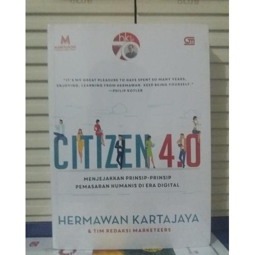 Jual Buku Citizen 4.0 Prinsip Pemasaran Era Digital Hermawan Kertajaya ...