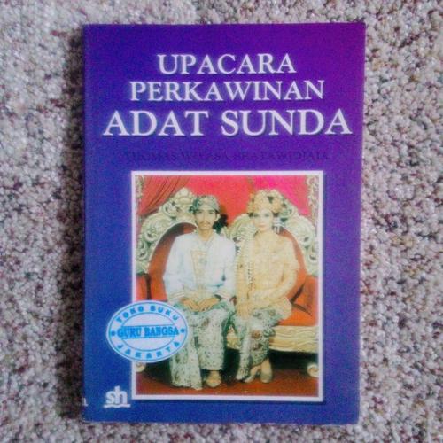 Jual Buku Upacara Perkawinan Adat Sunda - Jakarta Selatan - Toko Guru Bangsa | Tokopedia