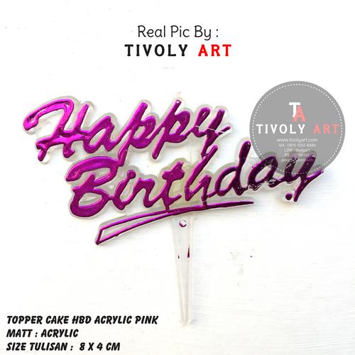 Jual Topper Cake HBD Acrilic Pink / Cake Topper Acrilic - Jakarta Barat ...