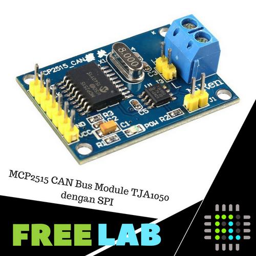 Jual MCP2515 CAN Bus Module TJA1050 dengan SPI - Jakarta Pusat - Freelab Jakarta | Tokopedia