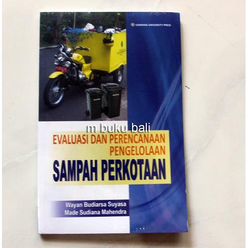 Jual Evolusi dan Perencanaan Pengelolaan Sampah Perkotaan - Kab. Tabanan - m buku bali | Tokopedia
