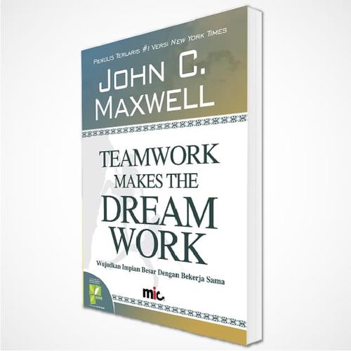 Jual TEAMWORK MAKES THE DREAM WORK - Kota Surabaya - MIC PUSTAKA ...