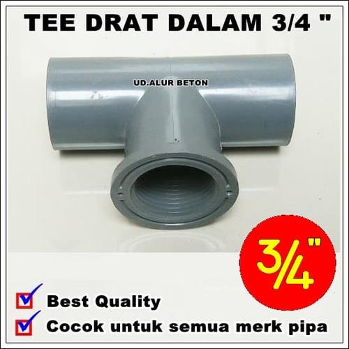 Jual TEE DRAT DALAM TDD Pipa Pvc 3/4 Inch - Sambungan T Drat paralon ...