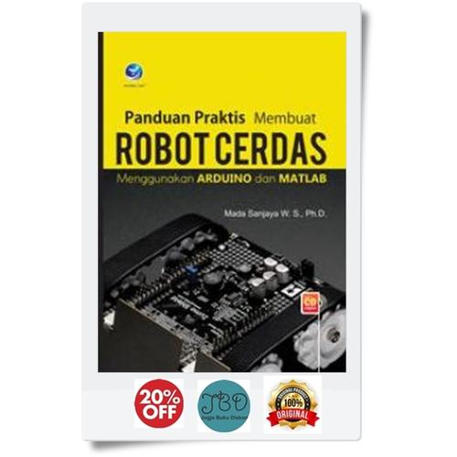 Jual Panduan Praktis Membuat Robot Cerdas Menggunakan Arduino Dan Matlabcd Kota Yogyakarta