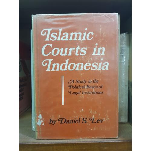 Jual Daniel S Lev - ISLAMIC COURTS IN INDONESIA - Jakarta Selatan ...