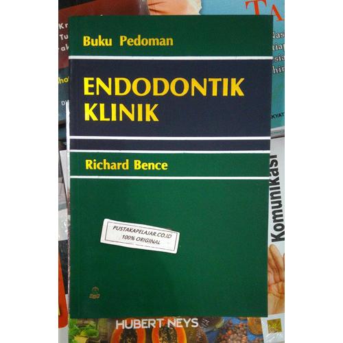 Jual BUKU PEDOMAN ENDODONTIK KLINIK - RICHARD BENCE - UI PRESS - Kota ...