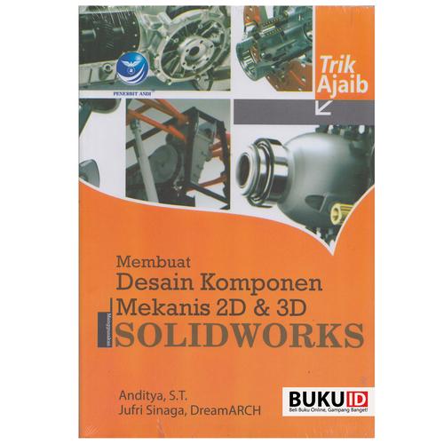 Promo Buku Membuat Desain Komponen Mekanis 2D Dan 3D Menggunakan ...