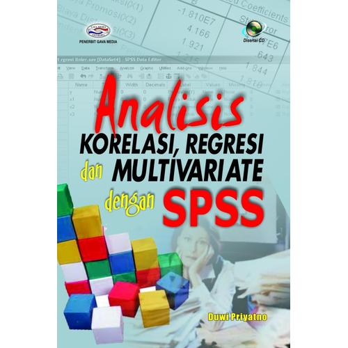 Jual Analisis korelasi, Regresi, dan Multivariate dengan SPSS - Kab. Sleman - Ori Book | Tokopedia