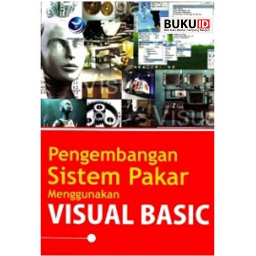 Promo Buku Pengembangan Sistem Pakar Menggunakan Visual Basic - Kota Tangerang - Buku ID | Tokopedia