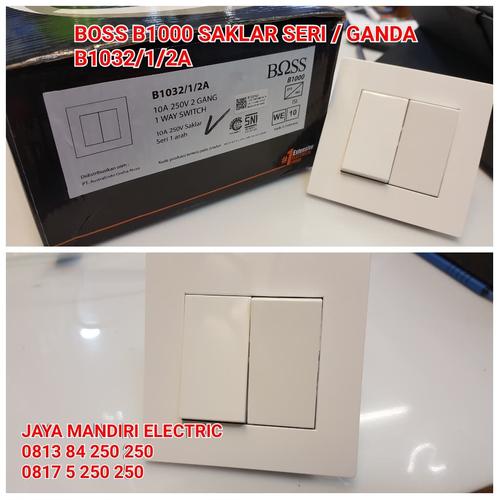 Jual SAKLAR SERI / SWITCH 2 GANG GANDA BOSS B1000 B1031/1/2A - Jakarta Pusat - Jaya mandiri ...