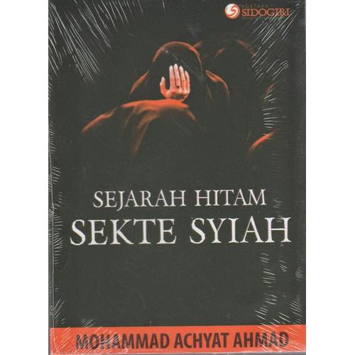 Jual SEJARAH HITAM SEKTE SYIAH - Kota Yogyakarta - Mitra Sukses Studi ...