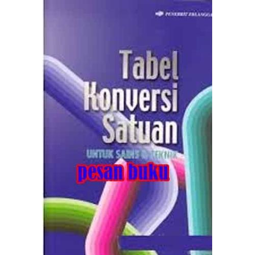 Jual Buku Tabel Konversi Satuan - Sahat Pakpahan - Jakarta Pusat ...