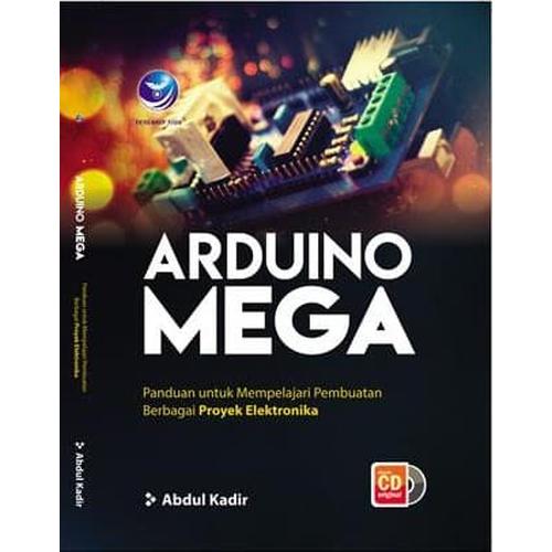 Jual Arduino Mega, panduan Mempelajari Pembuatan Proyek Elektronika+cd ...