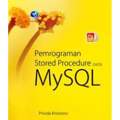Jual Pemrograman Stored Procedure Pada MySQL+cd - Kab. Sleman ...