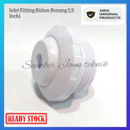 Jual Inlet Fitting Kolam Renang 1,5 Inch - Jakarta Utara - SUMBER JAYA ...