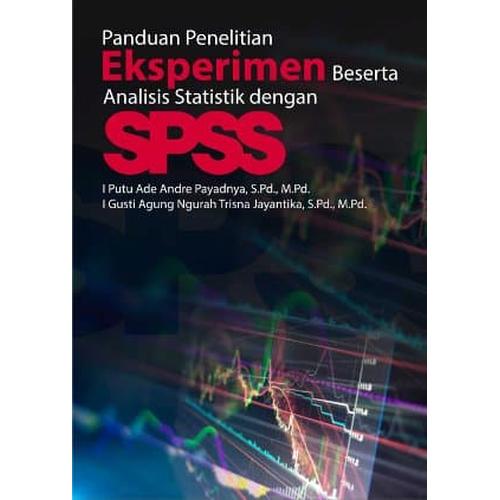 Jual Panduan Penelitian Eksperimen Beserta Analisis Statistik dengan SPSS - Kab. Sleman ...
