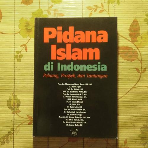 Jual PIDANA ISLAM DI INDONESIA - PROF. DR. MUHAMMAD AMIN SUMA, DKK ...