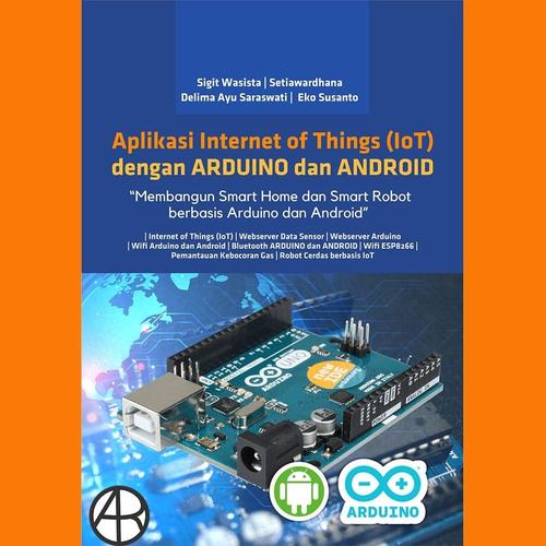 Jual Aplikasi Internet Of Things (IoT) Dengan ARDUINO Dan ANDROID - Kab ...