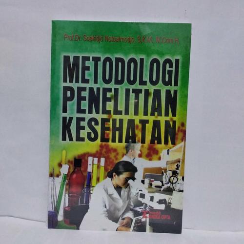 Jual METODOLOGI PENELITIAN KESEHATAN by Prof.Dr.Soekidjo Notoatmodjo - Jakarta Pusat - LasRia ...