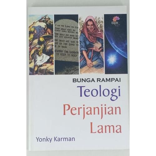 Jual Bunga Rampai Teologi Perjanjian Lama - Jakarta Pusat - BPK Gunung ...