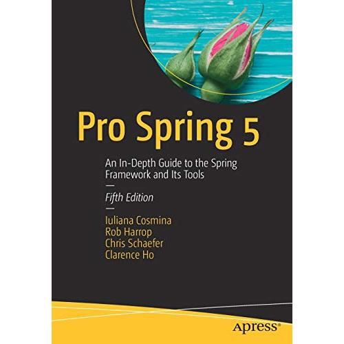 Jual Pro Spring 5: An In-Depth Guide to the Spring Framework and Its ...