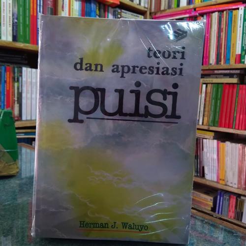 Jual BUKU TEORI DAN APRESIASI PUISI HERMAN J WALUYO - Kota Bandung ...