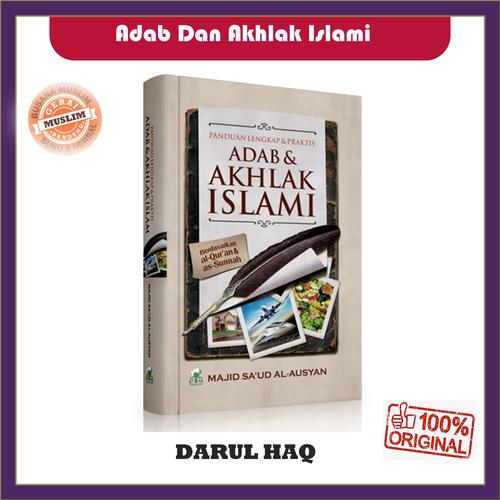 Jual ORIGINAL Buku Adab & Akhlak Islami Sesuai Tuntunan Rasul - Kota ...