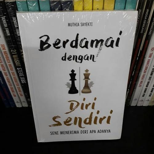 Jual BUKU BERDAMAI DENGAN DIRI SENDIRI SENI MENERIMA DIRI APA ADANYA - Kab. Bantul - barokah ...