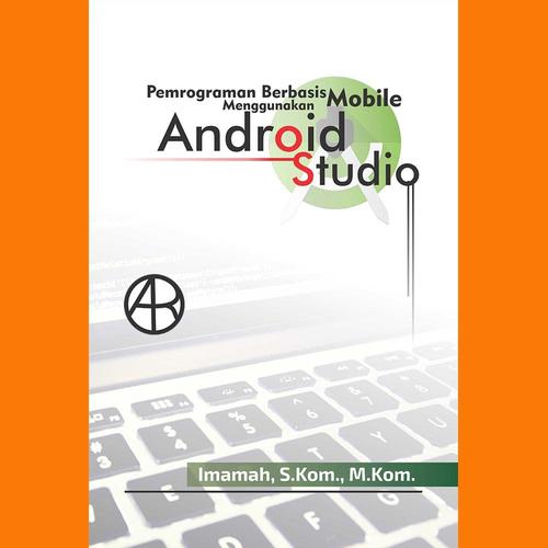 Jual Pemrograman Berbasis Mobile Menggunakan Android Studio - Kab ...
