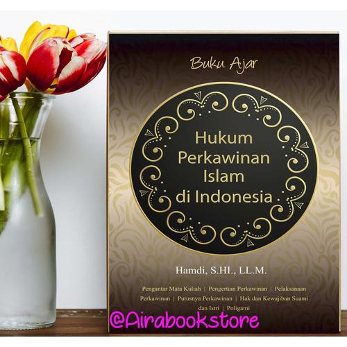 Jual Buku Ajar Hukum Perkawinan Islam Di Indonesia - Kab. Sleman - aira bookstore | Tokopedia