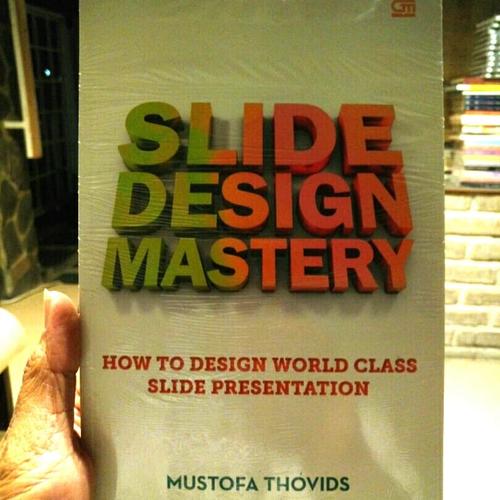 Jual Slide Design Mastery: How To Design World Class Presentation - Kab ...