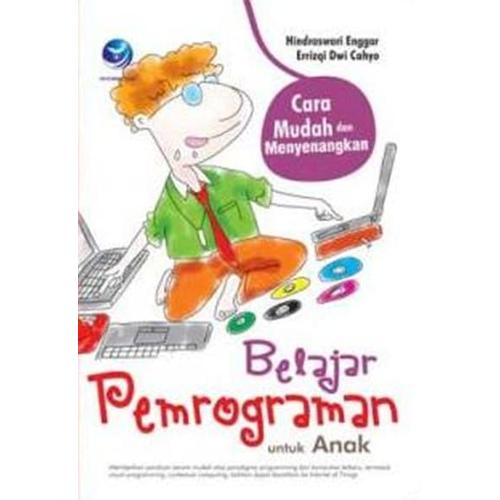 Jual Cara Mudah Dan Menyenangkan Belajar Pemrograman Untuk Anak - Kab ...