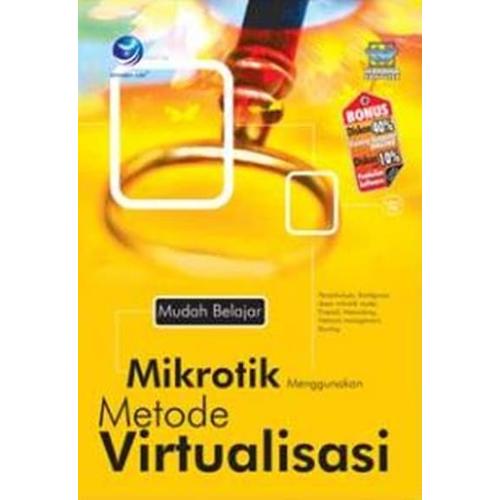 Jual Mudah Belajar Mikrotik Menggunakan Metode Virtualisasi - Kab ...