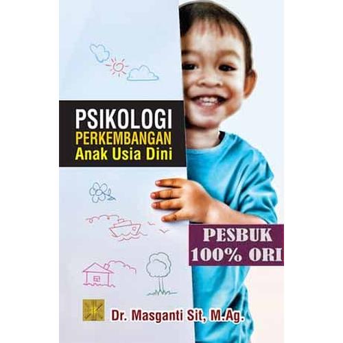 Jual Buku Psikologi Perkembangan Anak Usia Dini Edisi Pertama Masganti Sit - Jakarta Pusat ...