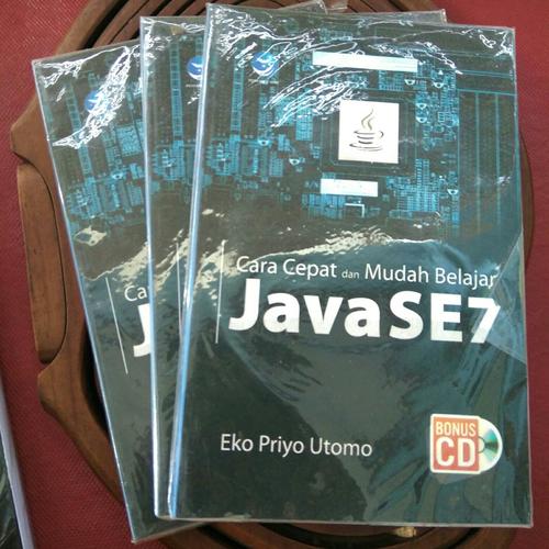 Jual CARA CEPAT DAN MUDAH BELAJAR JAVA SE7 - Kab. Bantul - Book and ...