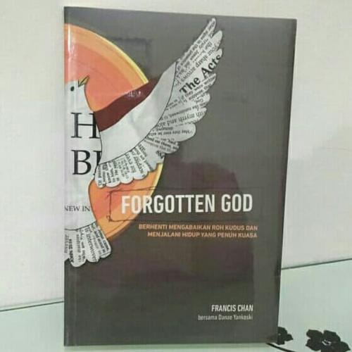 Jual Buku Rohani Forgotten God By Francis Chan - Kota Depok - Gavriel ...