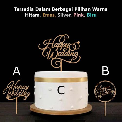Promo Cake Topper / Topper Kue - Happy Wedding - Hiasan Kue Pernikahan ...