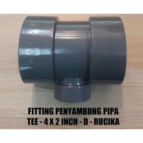 Jual T 4" x 2" Rucika / Tee Rucika D / Sambungan Pipa PVC Rucika D / T D DT - Jakarta Timur - Tb ...