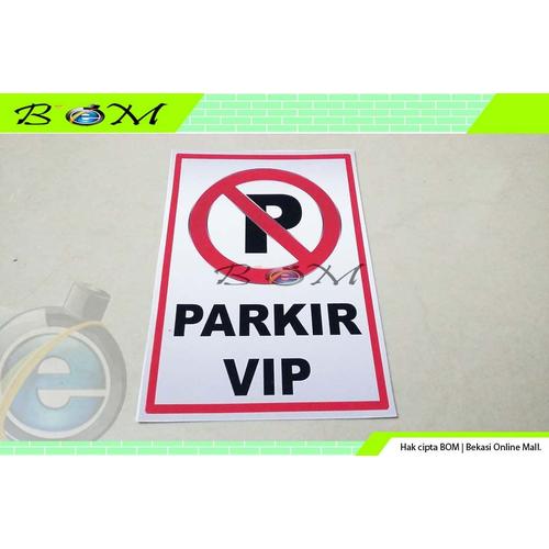Jual stiker sticker gambar tulisan dilarang parkir P parkir vip - Kota ...