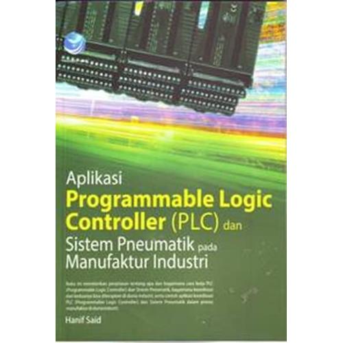 Jual Buku Aplikasi Programmable Logic Controller (PLC) Dan Sistem ...