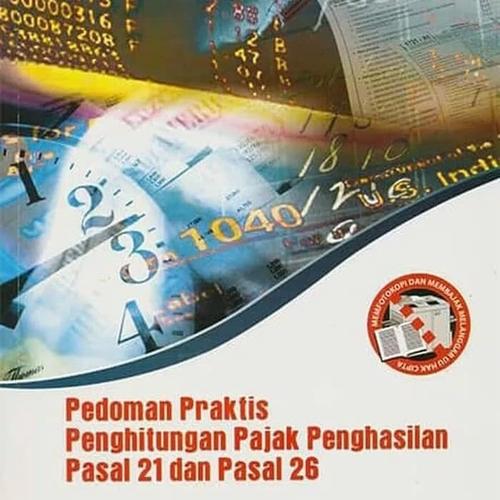 Jual Pedoman Praktis Perhitungan PPh 21 dan 26 - Kota Bandung ...