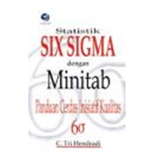 Jual Buku Statistik Six Sigma Dgn Minitab Panduan Cerdas Inisiatif ...