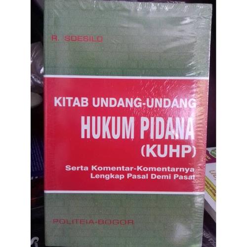 Jual KUHP DI LENGKAPI KOMENTAR-KOMENTAR LENGKAP PASAL DEMI PASAL R ...