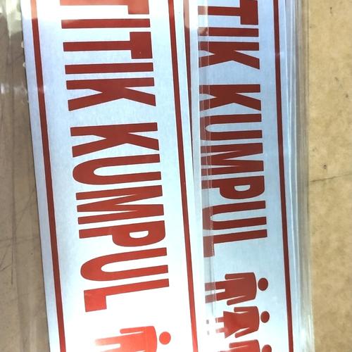 Jual Stiker alumunium TITIK KUMPUL BENCANA / Stiker - Jakarta Utara ...