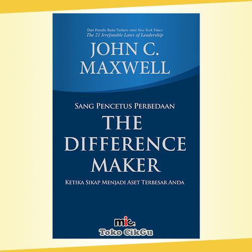 Jual Buku The Difference Maker - John C. Maxwell - Kota Surabaya - Toko ...