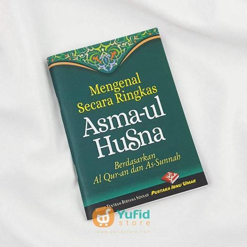 Jual Buku Saku Mengenal Secara Ringkas Asma’ul Husna (Pustaka Ibnu Umar) - Kab. Sleman - Toko ...
