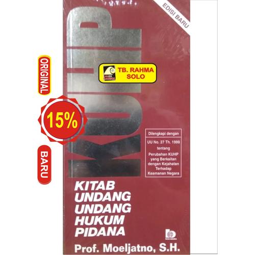 Jual KUHP Kitab Undang-Undang Hukum Pidana Prof. Moeljatno - Bumi ...