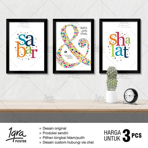 Jual Sabar & Shalat 2 CoW - 3 Poster Motivasi Islami & Bingkai - Pigura ...